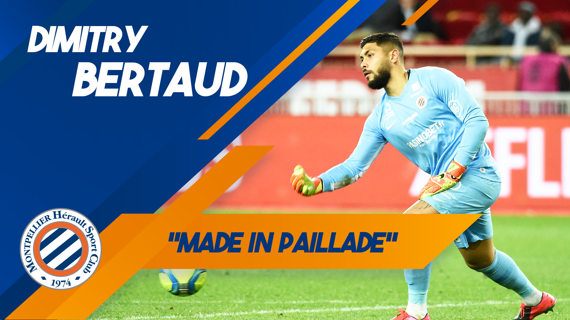 Vidéo : « Made in Paillade » EP.6 avec Dimitry Bertaud - MHSC Foot