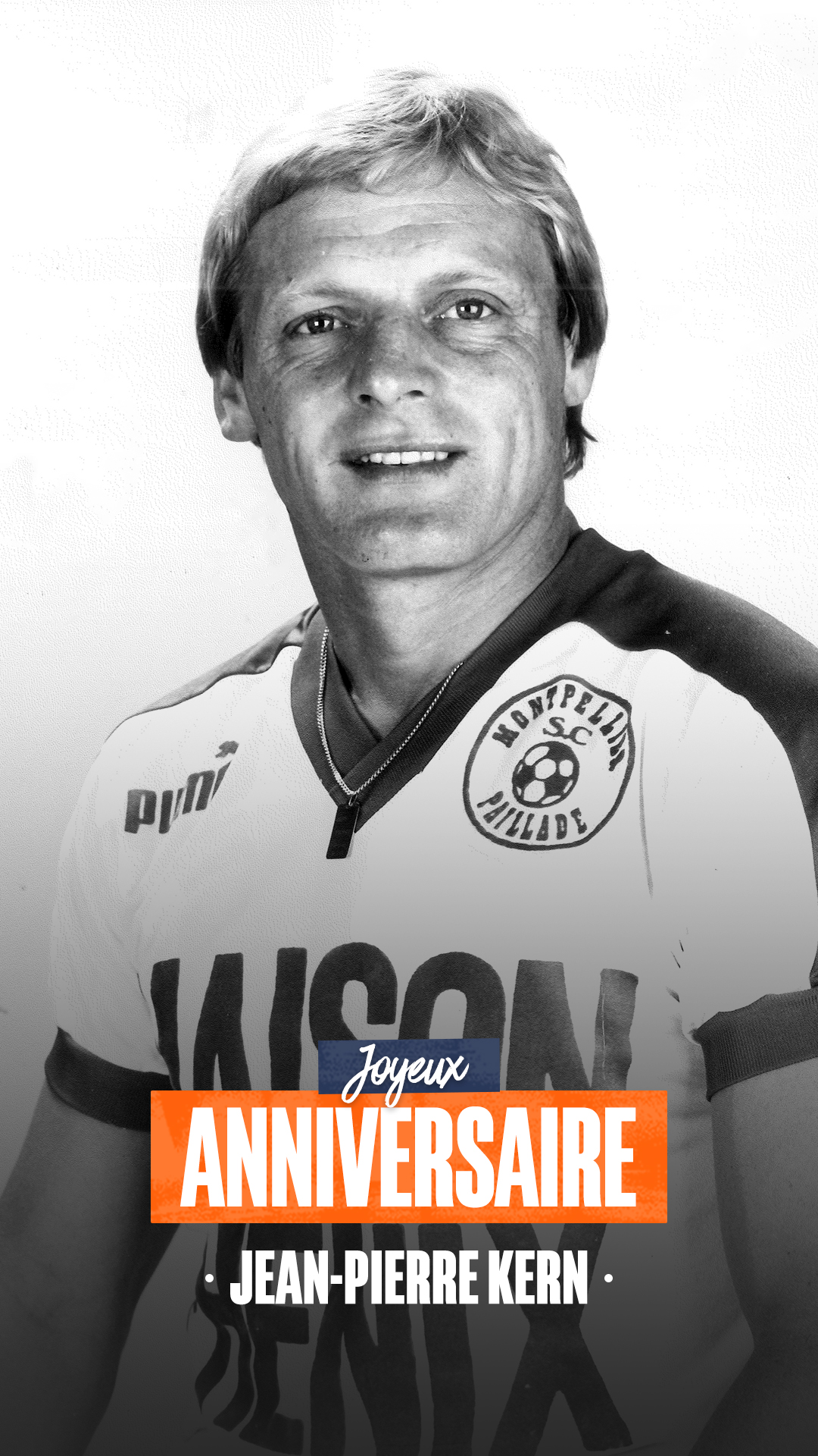 Joyeux anniversaire... Jean-Pierre KERN - MHSC Foot