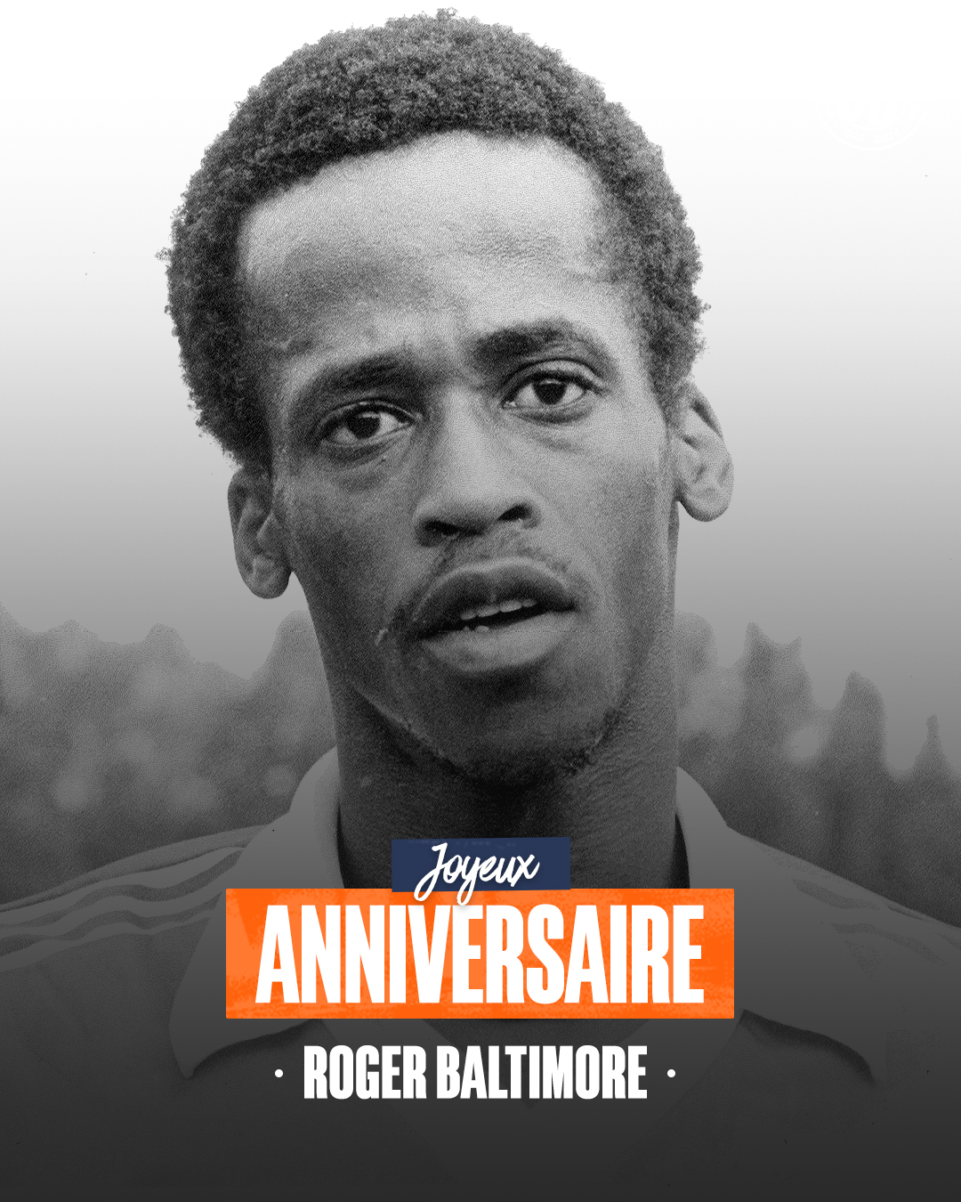 #50ansMHSC : Joyeux anniversaire...Roger BALTIMORE - MHSC Foot